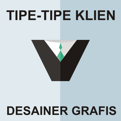 Tipe-tipe Klien dari Seorang Desainer Grafis