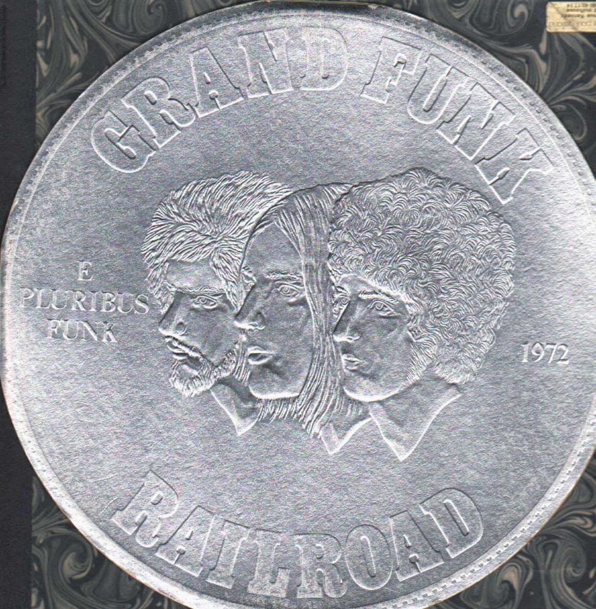ROCK PARA TUS OIDOS: GRAND FUNK RAILROAD 1971 - E PLURIBUS FUNK