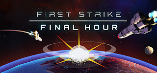 BASIC LEARNING: First Strike: Final Hour Walkthrough