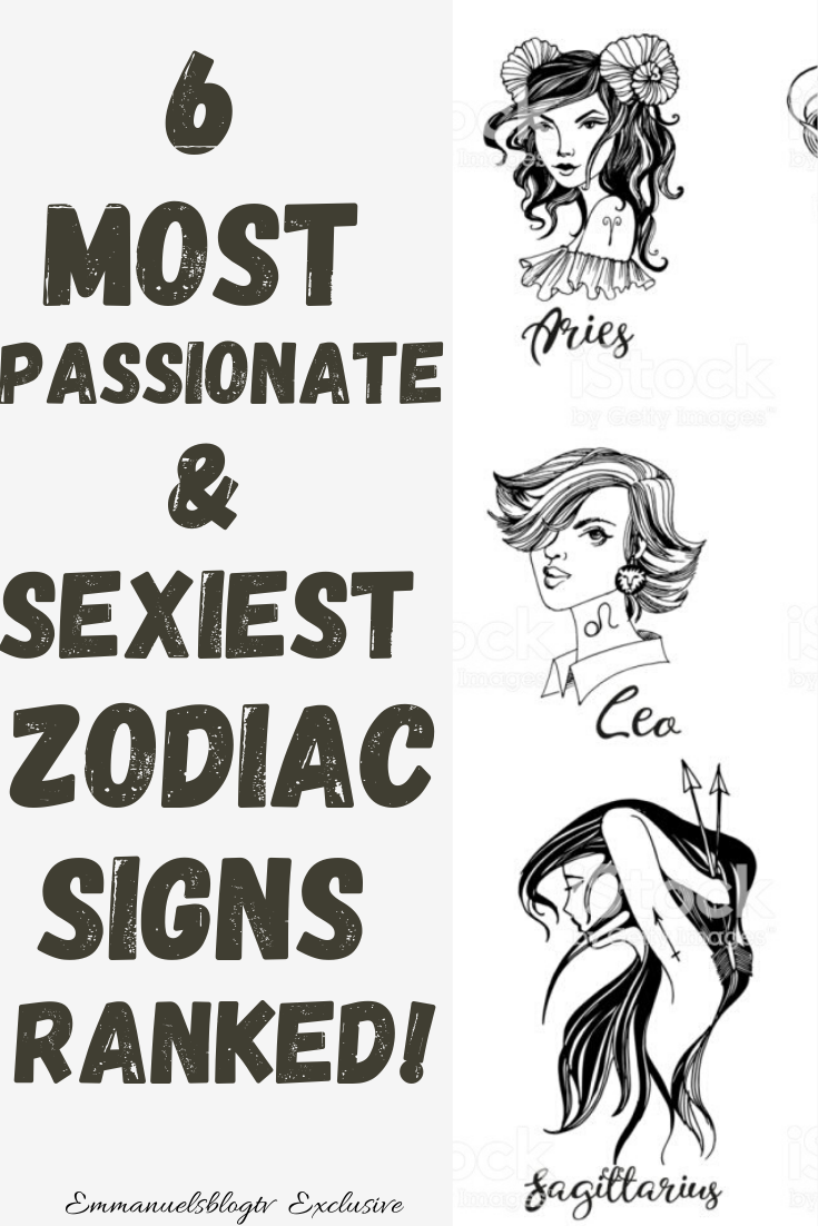 6 Most Passionate & Sexiest Zodiac Signs Ranked!