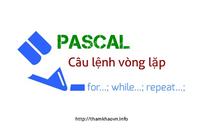 [Pascal] Câu lệnh vòng lặp trong Pascal - Tham Khảo VN | Cộng Đồng Chia ...