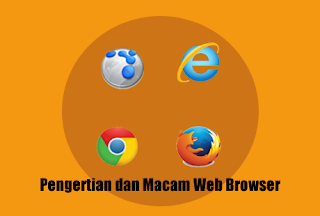 Pengertian dan macam-macam Web Browser | SHARING-ILMU