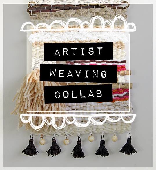 Made By Moongirl: Artist Weaving Collaboration