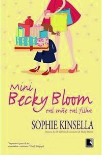 Resenha: Mini-Becky Bloom {Sophie Kinsella}