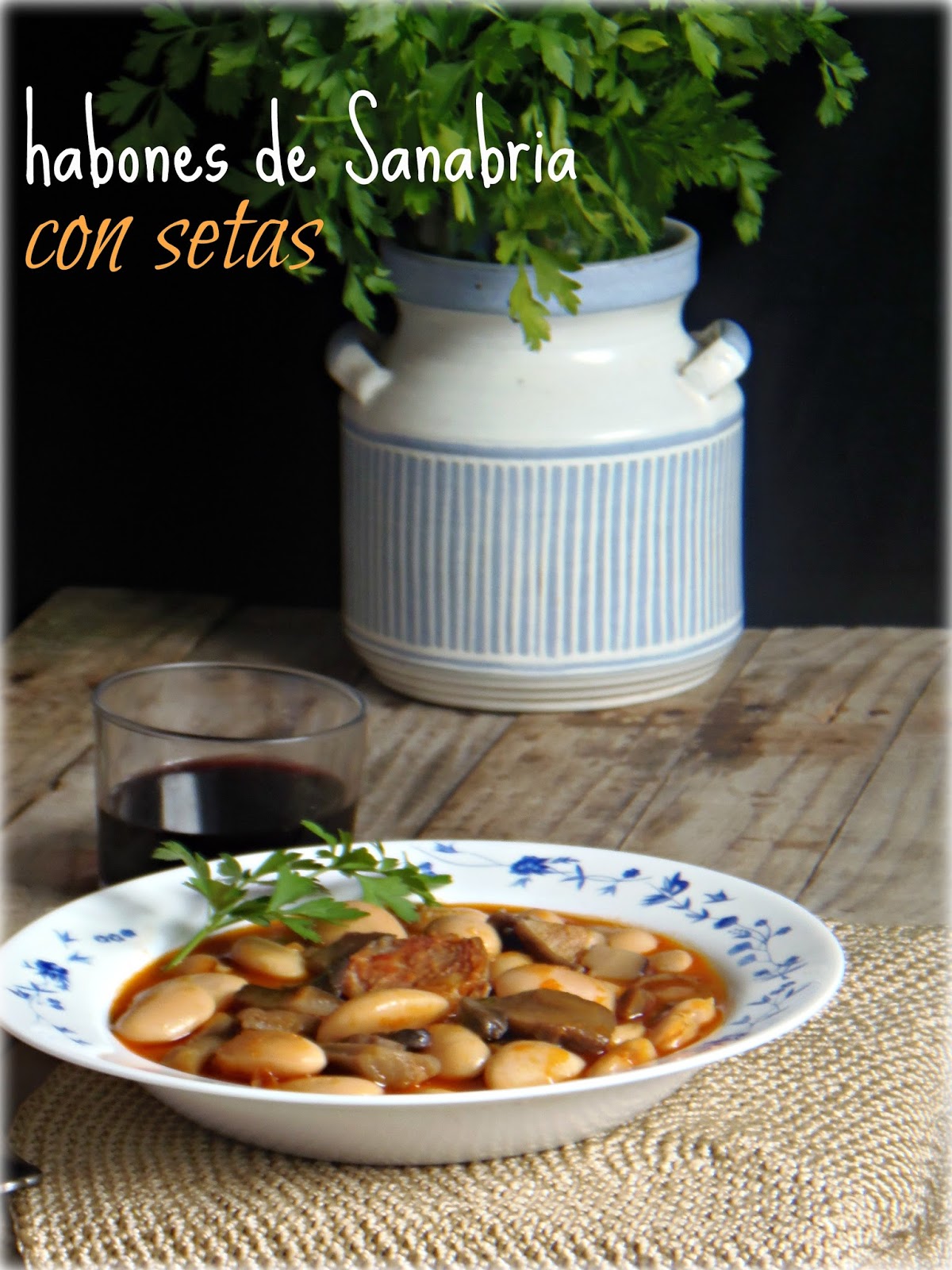 sopla que te quemas: Habones de Sanabria con setas