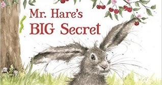 KISS THE BOOK: Mr. Hare's Big Secret by Hannah Dale - ESSENTIAL