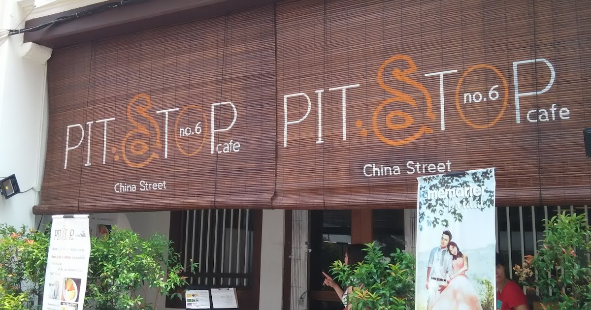 It's About Food!!: Pit Stop Cafe @ China Street