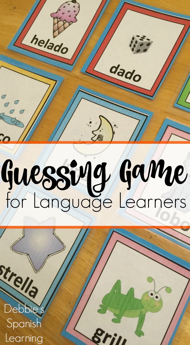 Debbie S Spanish Learning A Simple Guessing Game For Language Learners