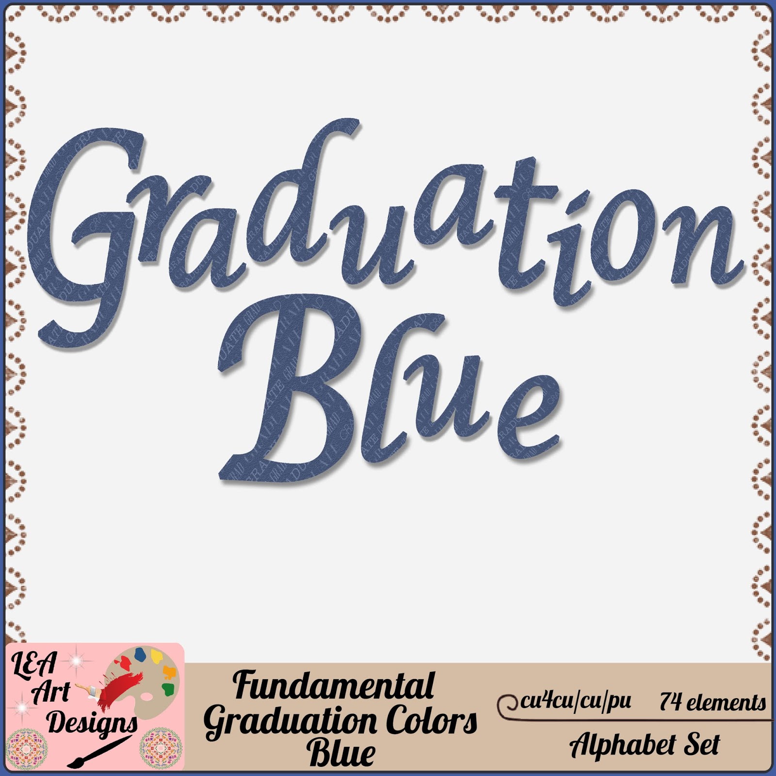 LEA Art Designs: FUNDAMENTAL GRADUATION COLORS - BLUE ALPHA SET