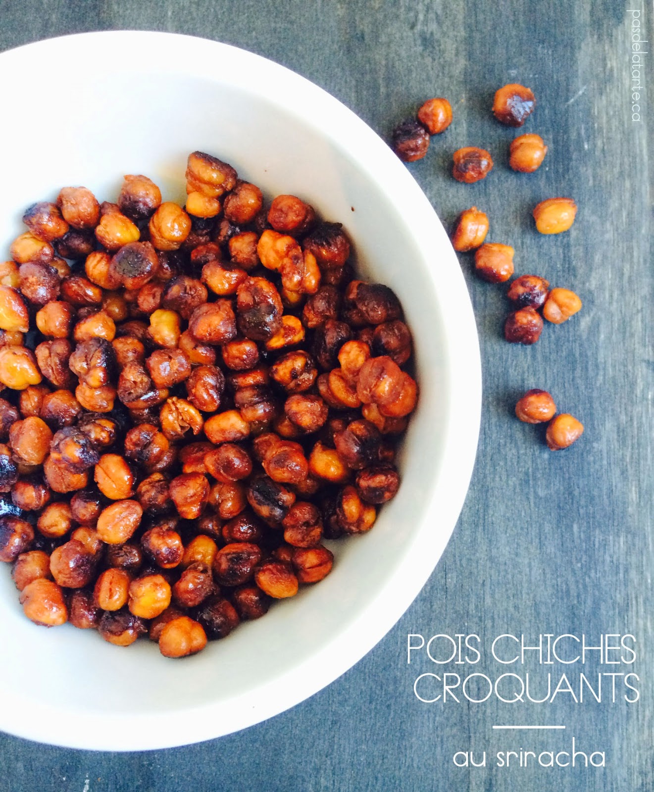 C'est pas de la tarte !: Pois Chiches Croquants au Sriracha