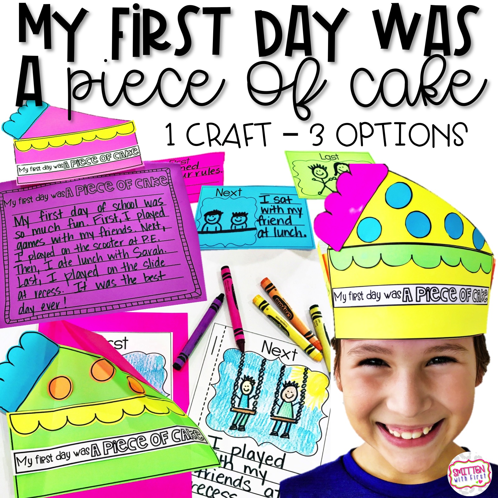 My First Day was a Piece of Cake! - Smitten with First