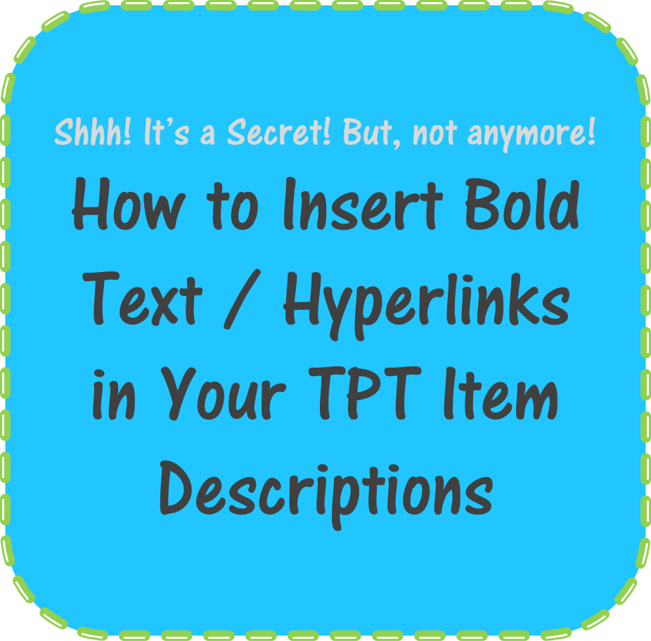 An Adventure in TpT Selling: How to Insert a Hyper-link or Bold Text ...