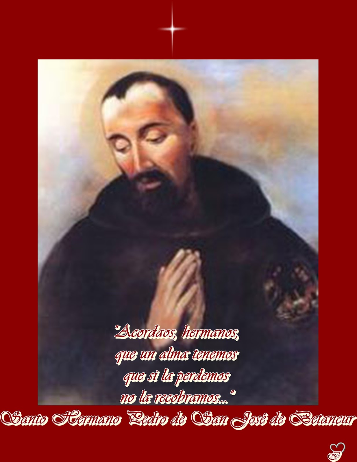 INENTENDIBLE AMOR DE JESÚS: El Santo Hermano Pedro de San José de ...