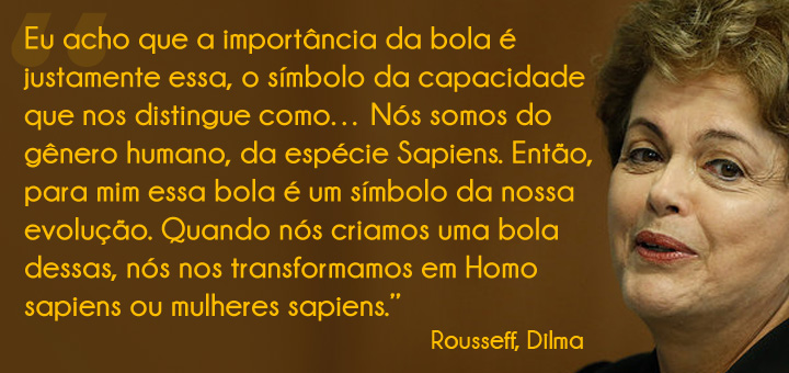 Doidin da Estrada: 10 frases da Dilma que ninguém conseguiu entender ...