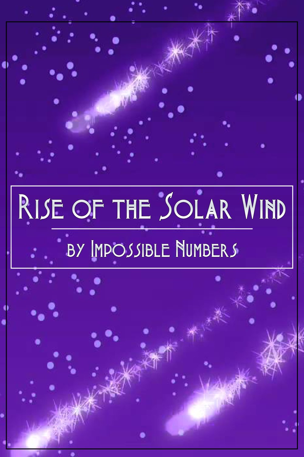 Equestria Daily - MLP Stuff!: Story: Rise of the Solar Wind