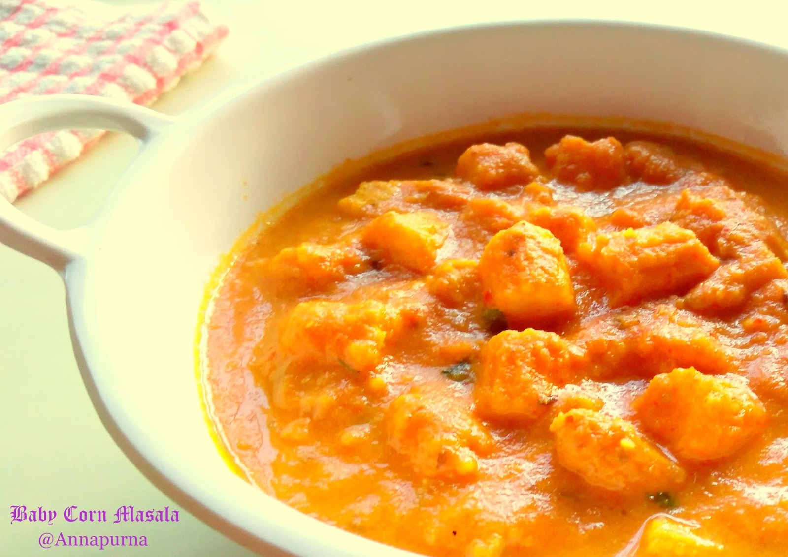 Annapurna: Baby Corn Masala Recipe