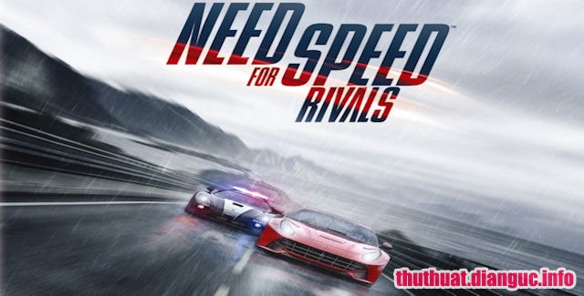 Download game Need For Speed: Rivals Full Cr@ck Fshare | Viết bởi Dungtuyt