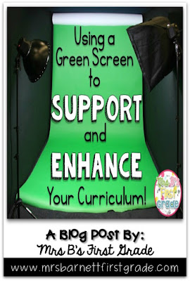 Mrs. B's First Grade: Using a Green Screen to Support AND Enhance Your ...