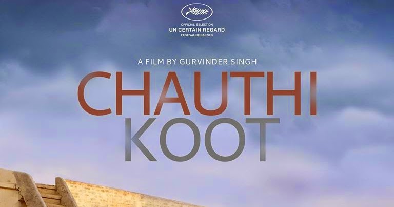 Chauthi Koot (2015): Indian filmmaker Gurvinder Singh's poignant tale ...
