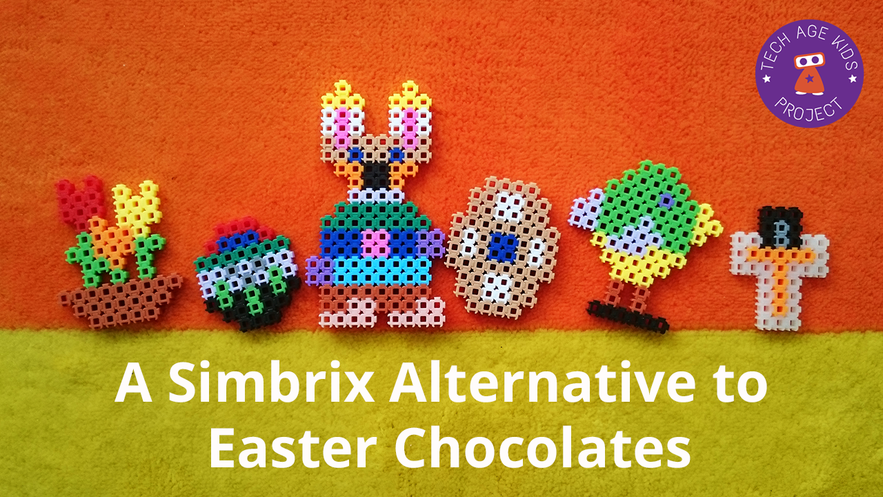 A Simbrix Alternative to Easter Chocolate | Tech Age Kids | Technology ...