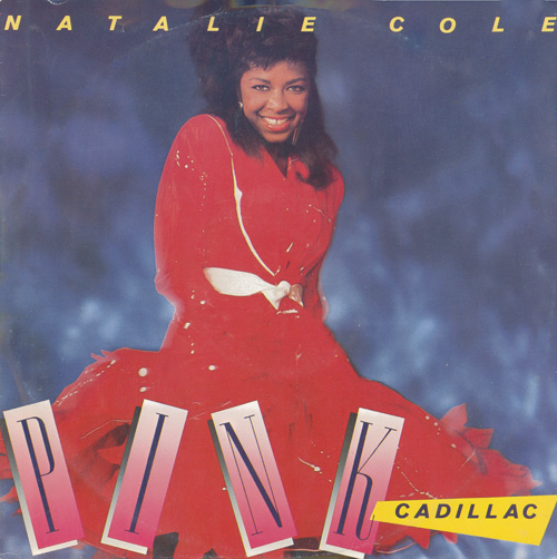 Natalie Cole | Pink Cadillac [1988]