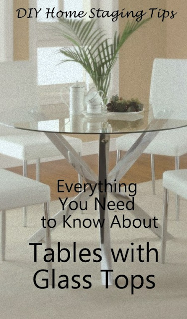 Tables with Glass Tops -- A Home Stager's Best Friend. | DIY Home ...