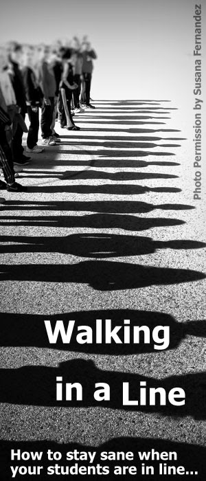 Walking in A Line: How to Stay Sane While Your Students Are in Line ...
