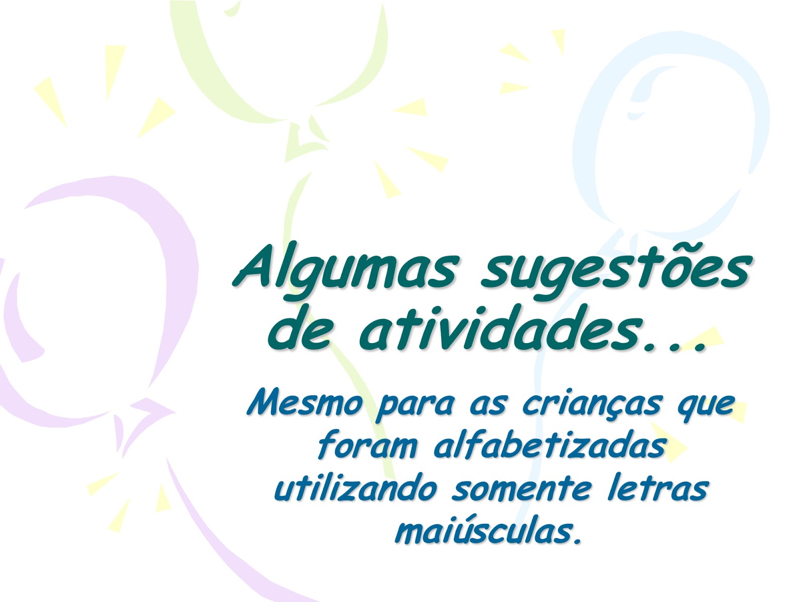 Da Letra de Imprensa à Letra Cursiva. - Atividades de Caligrafia