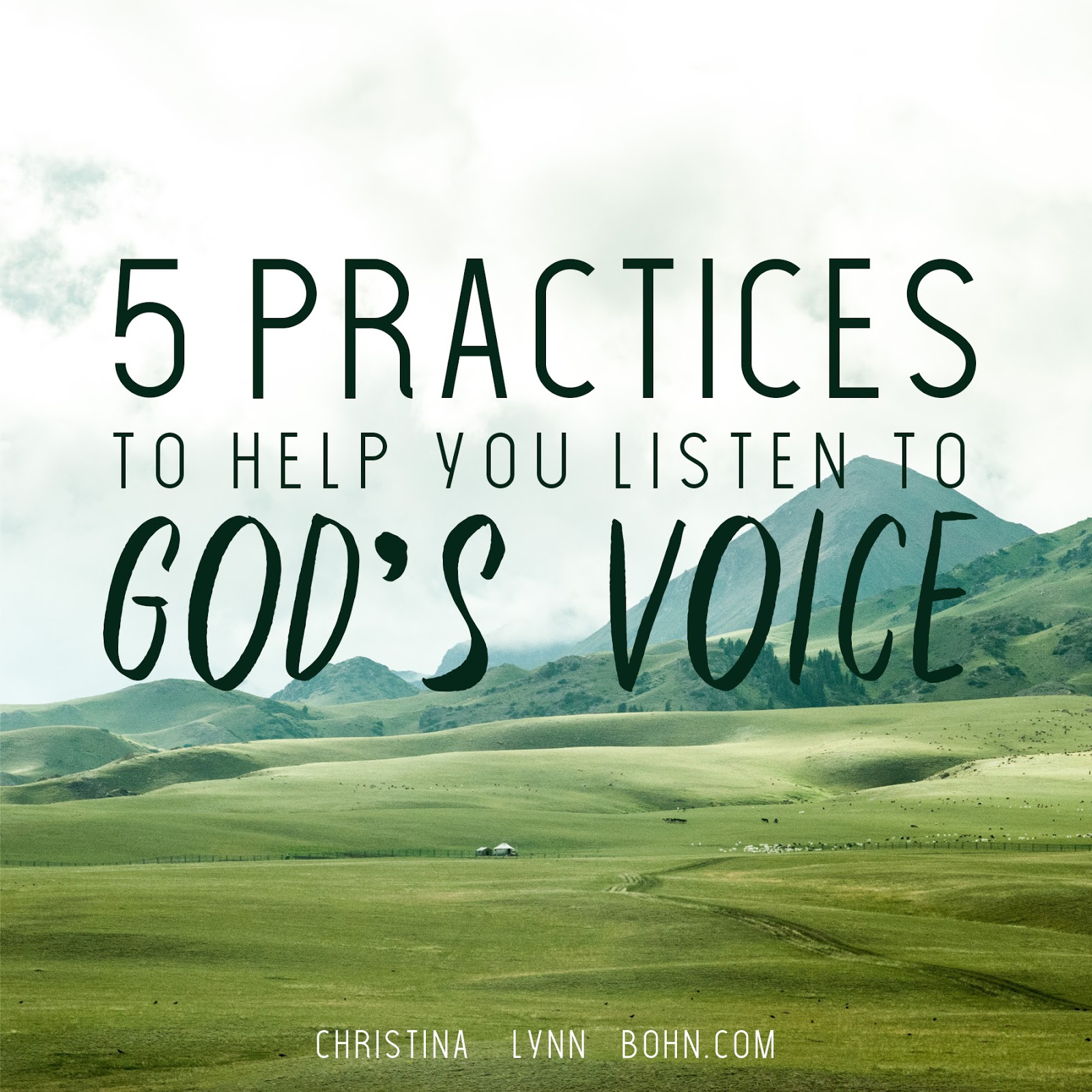 5 Practices to Help You Listen to God's Voice | Christina Bohn