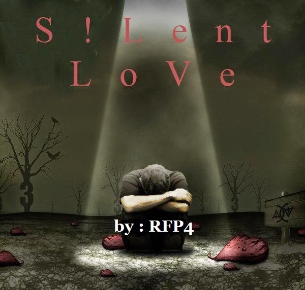 Silent Love part 1 - RFP4 World