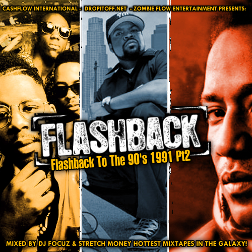 DJ FOCUZ MIXTAPES: FLASHBACK TO THE 90'S : 1991 PT. 2