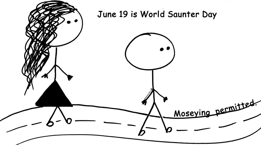 Stick with Love...: Let's Saunter!