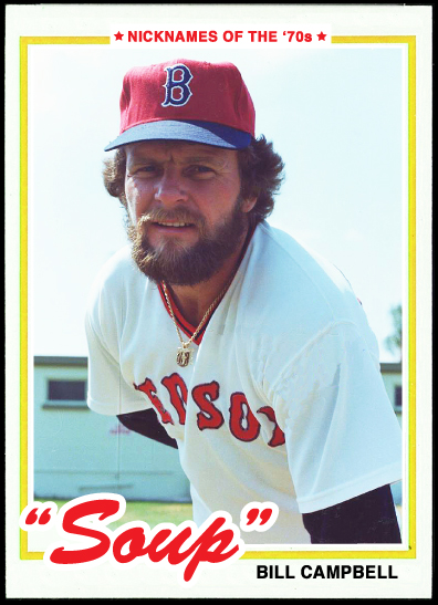 WHEN TOPPS HAD (BASE)BALLS!: NICKNAMES OF THE 1970'S- BILL "SOUP" CAMPBELL