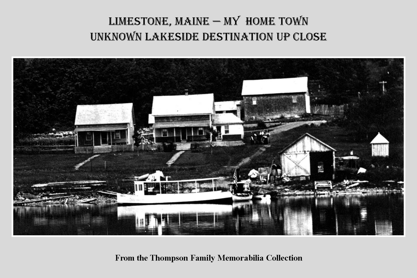 Limestone, Maine -- My Home Town: Unknown Lakeside Destination