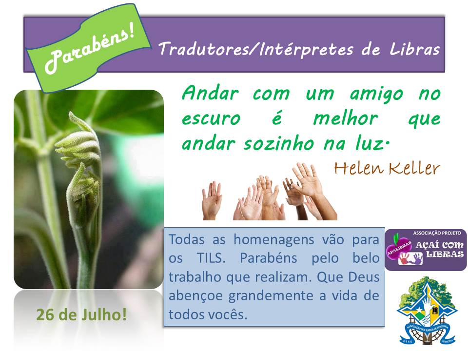 Lene Reis: 26 de Julho - Dia do Tradutor Intérprete de Libras