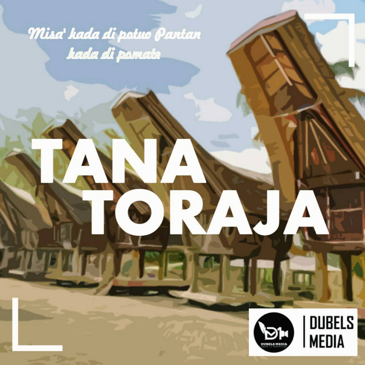 Semboyan khas dari Tana Toraja