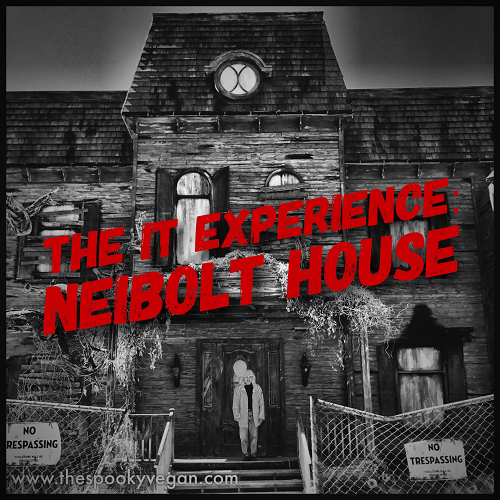 The Spooky Vegan: The IT Experience: Neibolt House in Hollywood
