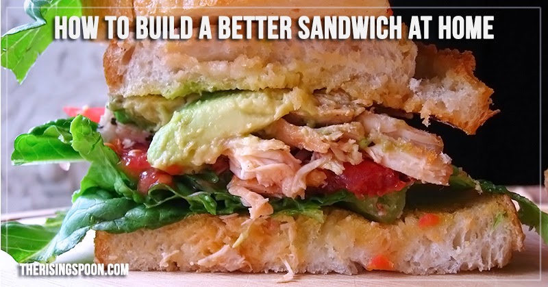 How to Make a Good Sandwich at Home + Chicken Sandwich with Heirloom ...