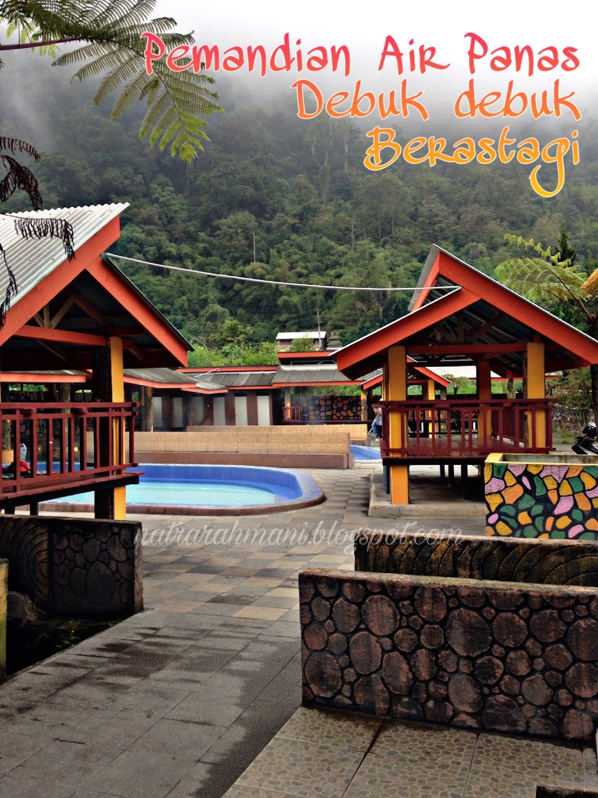 Wisata Pemandian Air Panas Debuk Debuk Berastagi / Natrarahmani