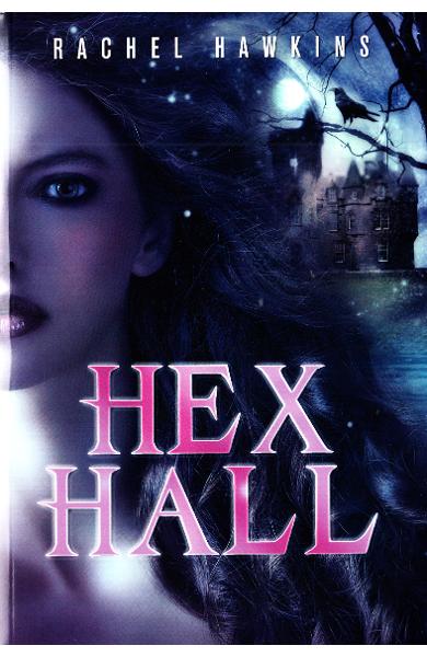 Recenzie Hex Hall (Hex Hall vol. 1) de Rachel Hawkins