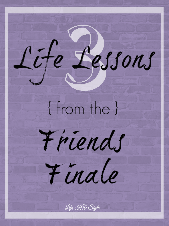 Life and Dreams: 3 Life Lessons from the Friends Finale