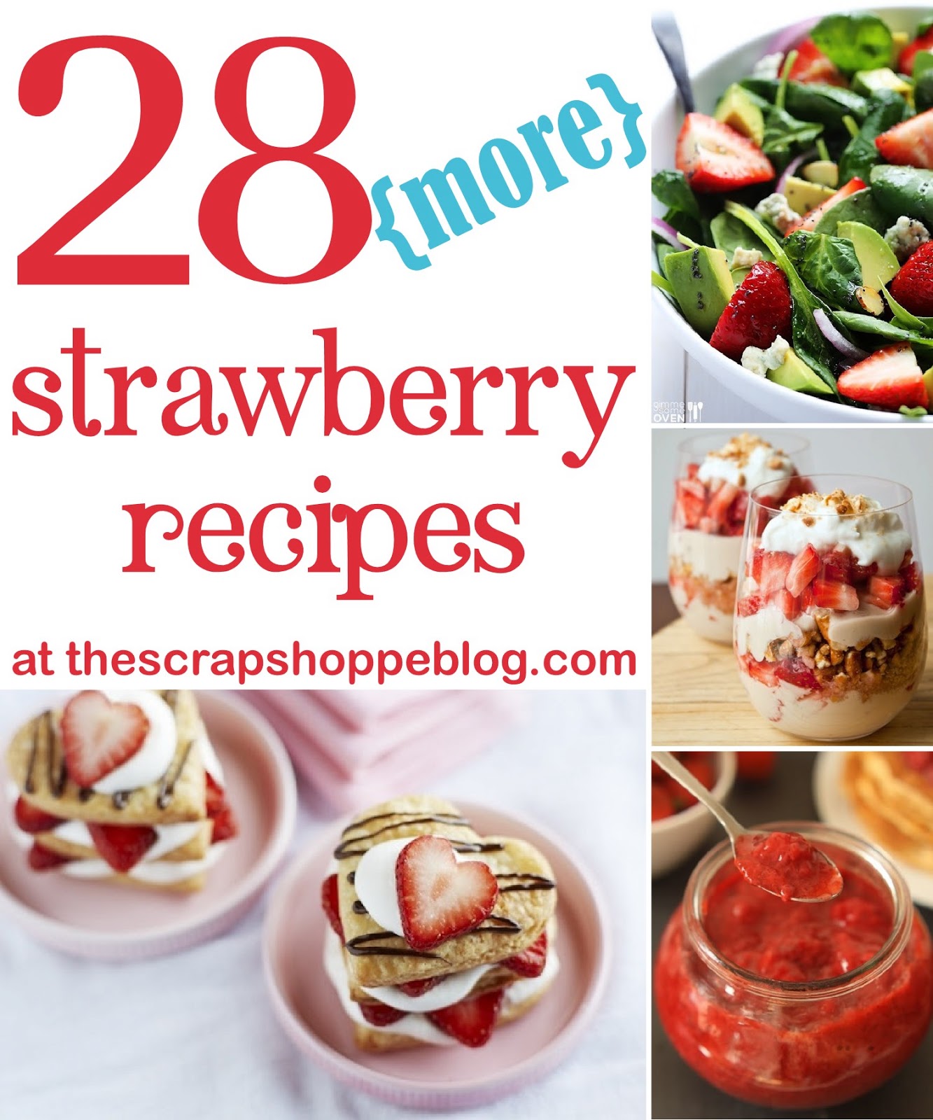 28 {MORE} Strawberry Recipes! - The Scrap Shoppe