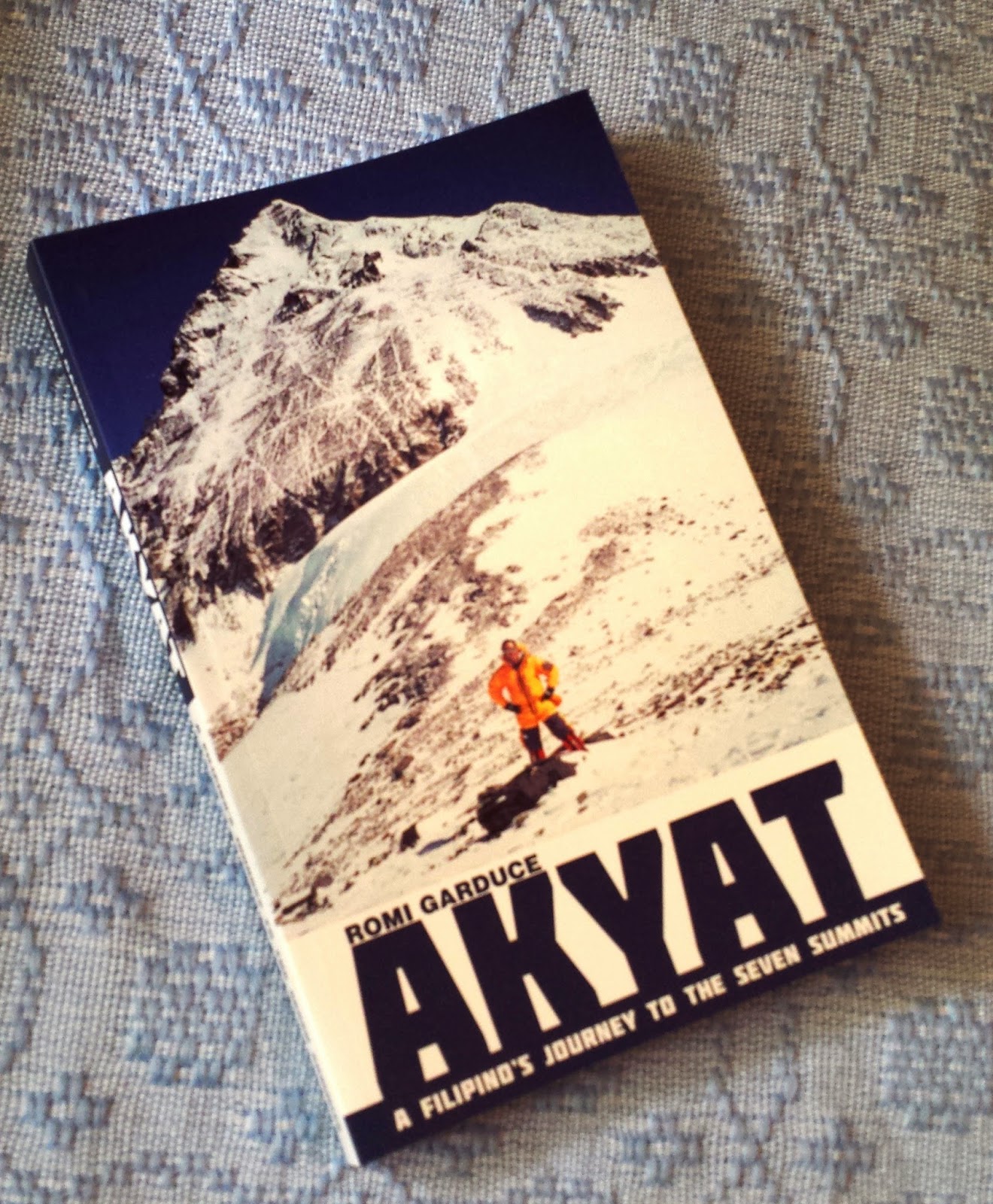 Romi Garduce: Book Title: "AKYAT! A Filipino's Journey to the Seven ...