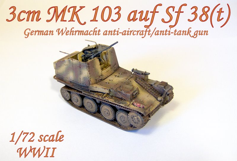 Gulumik Military Models: 3cm MK103 auf Sf 38(t) 1/72 Attack Gallery