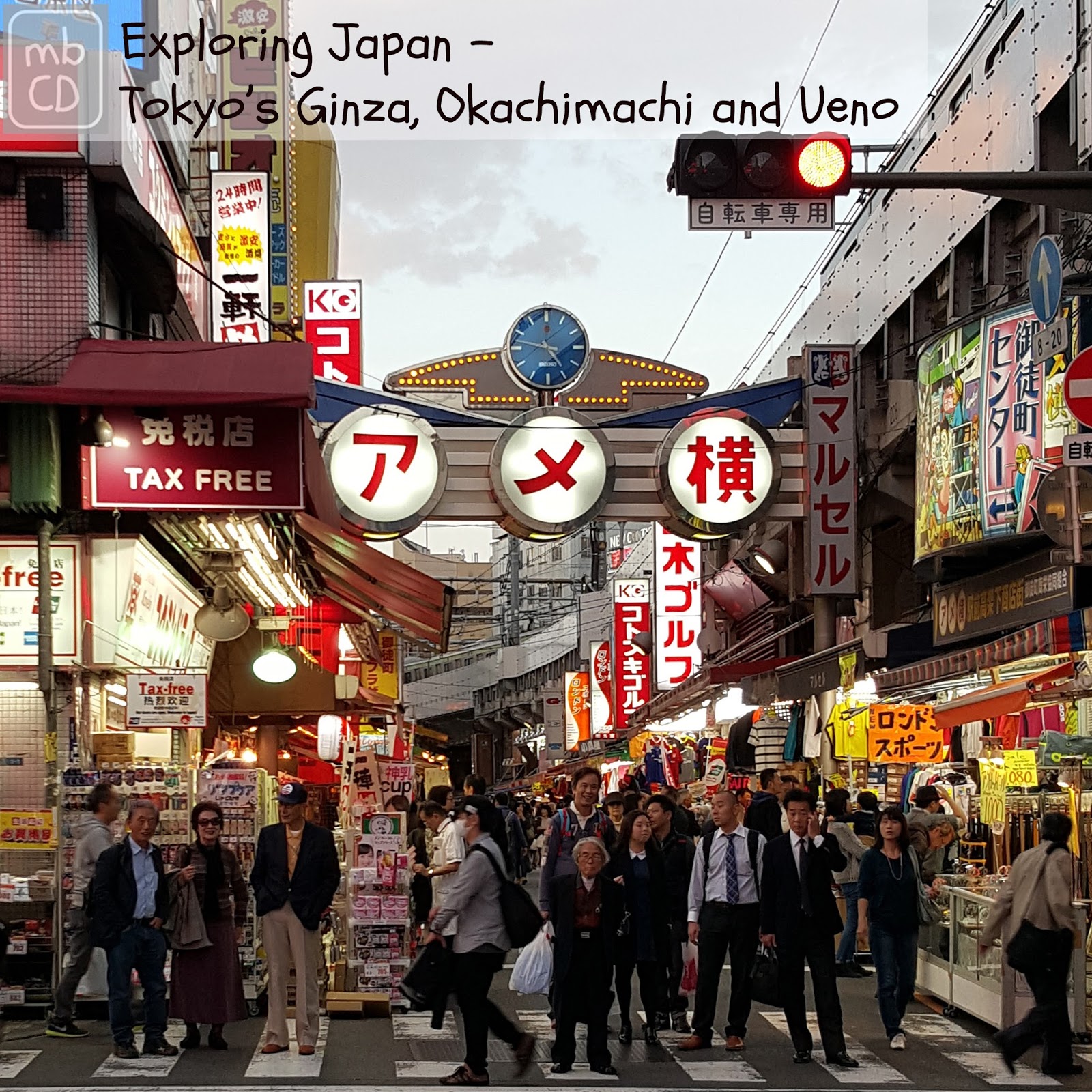 Chris Dodsley @mbCD: Exploring Japan - Tokyo's Ginza, Okachimachi and Ueno