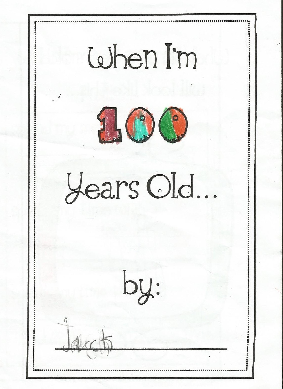 Postcards Never Written...: When I'm 100 years old...