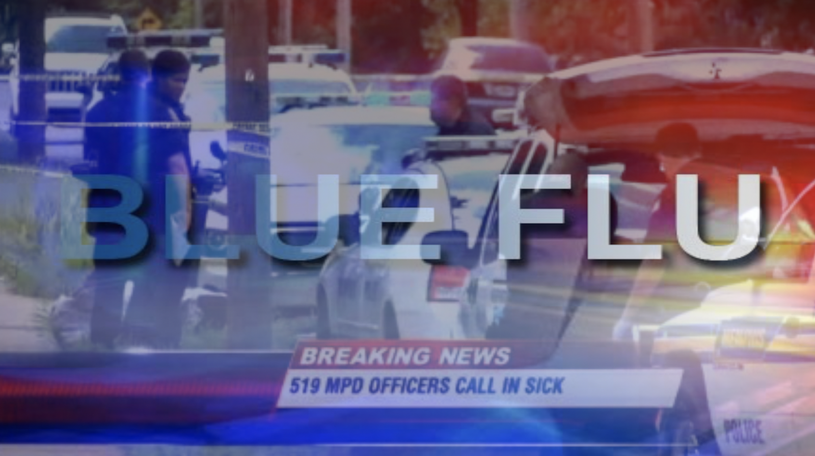 Should Police and Fire activate the BLUE FLU Nationwide