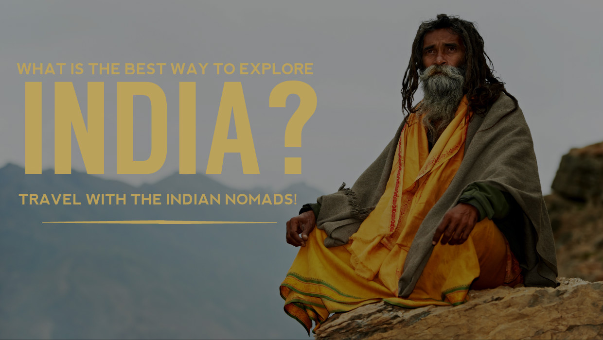Plan your Trip to India with The Indian Nomads! | Blogs, Travel Guides ...