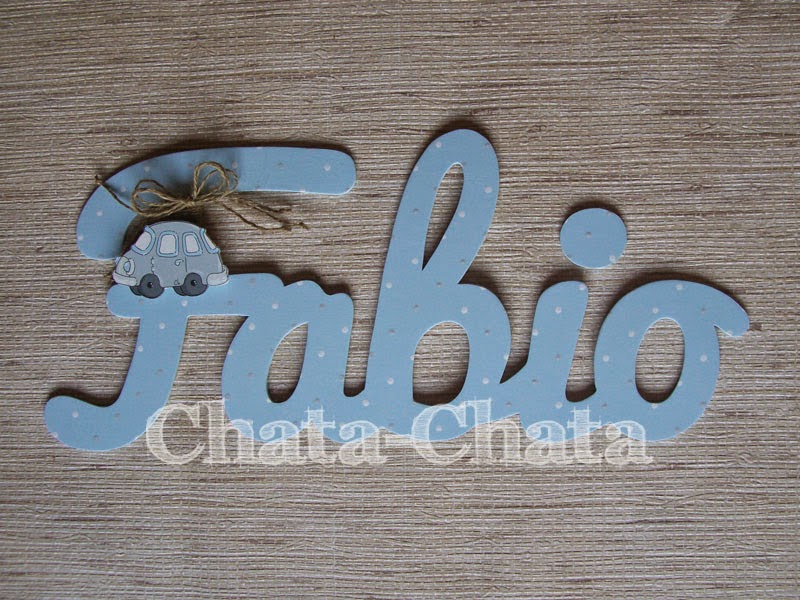 Chata-chata. Decoración infantil: LETRAS PARA FABIO