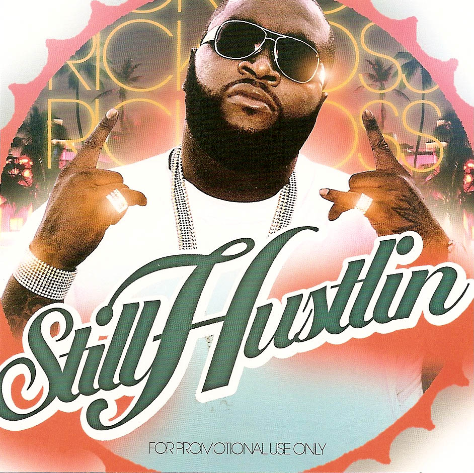 Rick Ross Hustlin' - CliParoles.Com